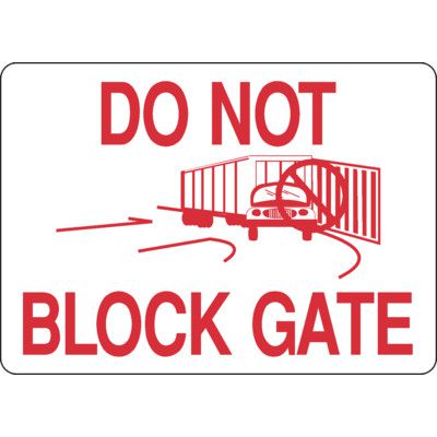 Do Not Block Gate Shipping And Receiving Signs | Seton