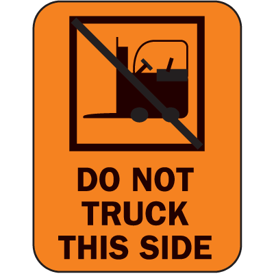 Fluorescent Handling Labels - Do Not Truck This Side | Emedco