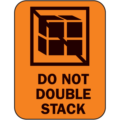 Do Not Double Stack Fluorescent Handling Labels | Seton