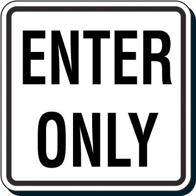 Enter Only Signs | Emedco