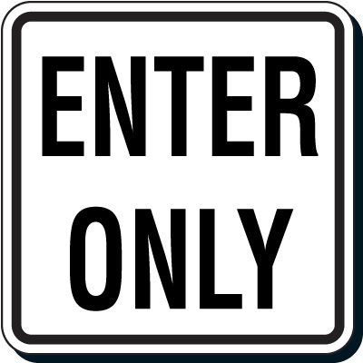 Reflective Parking Lot Signs - Enter Only Sign | Seton