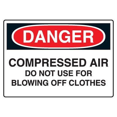 Chemical & Hazardous Material Signs - Danger Compressed Air|Seton ...