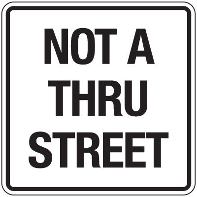 Reflective Parking Lot Signs - Not A Thru Street | Emedco