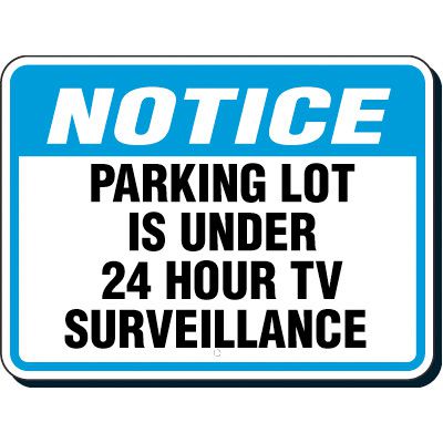 Reflective Parking Lot Signs - Notice 24 Hour Surveillance | Emedco