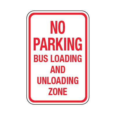 No Parking Bus Loading And Unloading - School Parking Signs|Seton Canada