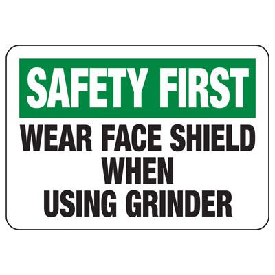 Wear Face Shield When Using Grinder - Industrial OSHA Food Safety Signs ...
