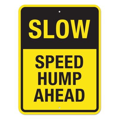 Speed Bump Signs - Slow Speed Hump Ahead | Seton