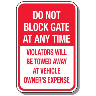No Parking Signs - Do Not Block Gate Any Time | Emedco