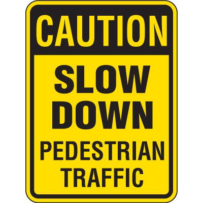 Reflective Caution Slow Down Pedestrian Traffic Sign | Seton Canada