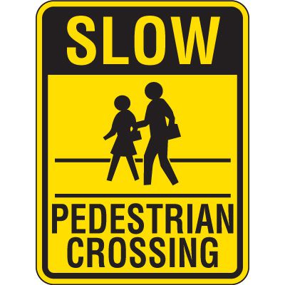 Reflective Pedestrian Crossing Signs - Slow Pedestrian Crossing|Seton ...