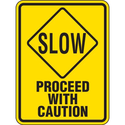 Reflective Traffic Signs - Slow Proceed With Caution | Seton Canada