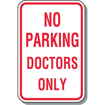 No Parking Signs - No Parking Doctors Only|Seton Canada