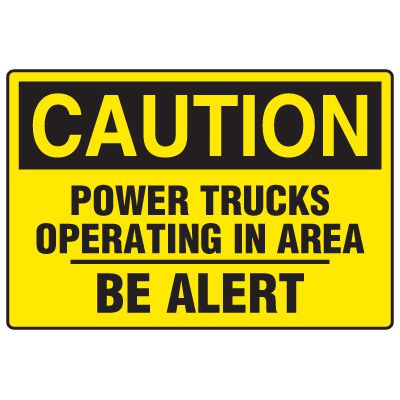 Caution Power Trucks Operating In Area Sign | Seton Canada | Seton.ca
