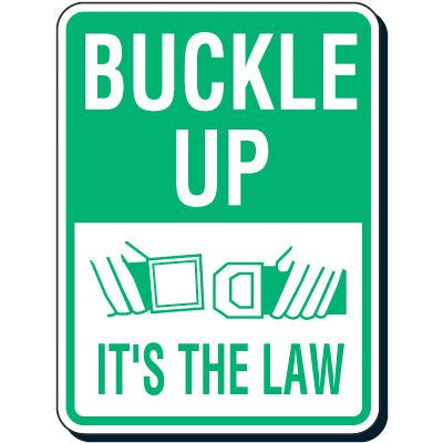 Buckle Up It's The Law Sign | Emedco