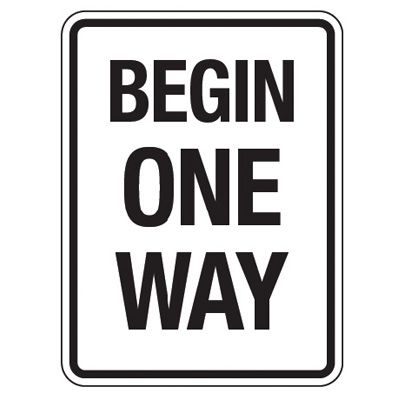 Reflective Traffic Reminder Signs - Begin One Way|Seton Canada