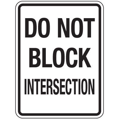 Reflective Traffic Reminder Signs - Do Not Block Intersection | Emedco