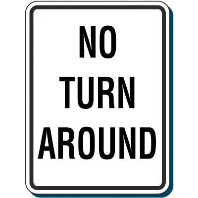 Reflective Traffic Reminder Signs - No Turn Around|Seton Canada