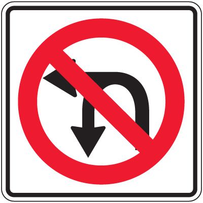 No U-Turn Sign - No U-Turn Symbol, No Left Turn Symbol | Emedco