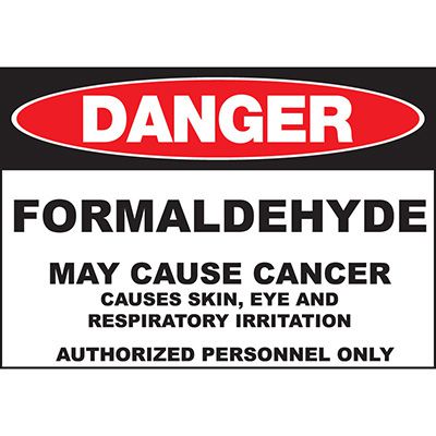 Danger Signs - Formaldehyde Can Cause Cancer | Emedco