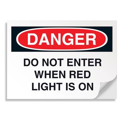 OSHA Danger Signs - Do Not Enter When Red Light Is On | Seton