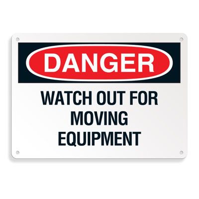 Danger Signs - Watch Out For Moving Equipment | Seton