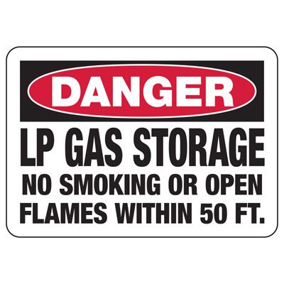 Danger Signs - LP Gas Storage No Smoking Or Open Flames Within 50 Ft ...