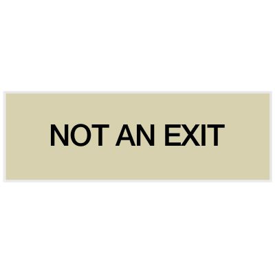 Not An Exit - Engraved Standard Wording Signs|Seton Canada | Seton.ca