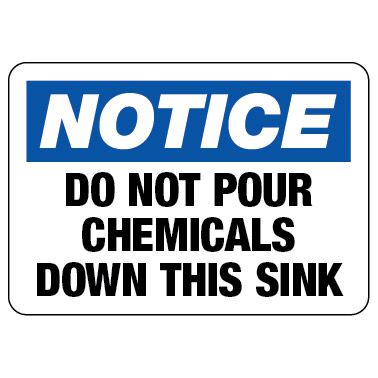 Notice Sign: Do Not Pour Chemicals Down The Sink | Emedco