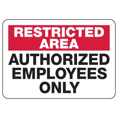 Restricted Area Signs, Restricted Access Signs | Seton