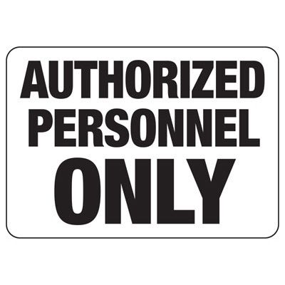 Authorized Personnel Only Sign - Black on White | Emedco