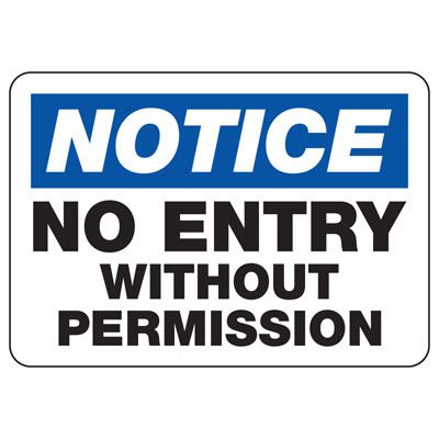 Notice Signs - No Entry Without Permission | Emedco