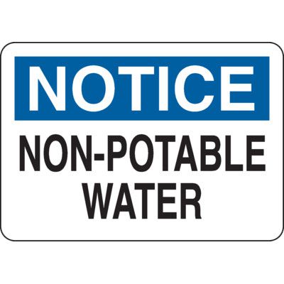 OSHA Notice Signs - Notice Non-Potable Water | Seton