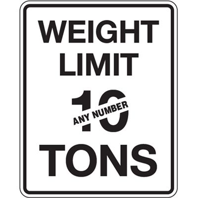 Semi-Custom Traffic Reminder Signs - Weight Limit|Seton Canada | Seton.ca