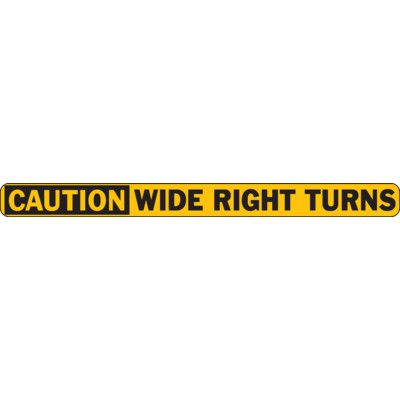 Caution Wide Right Turns Truck Safety Signs|Seton Canada | Seton.ca