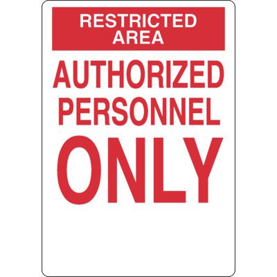 Restricted Area Signs, Restricted Access Signs | Seton