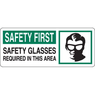 Safety First Sign - Safety Glasses Required In This Area | Emedco
