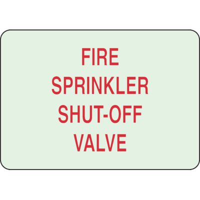 Fire Sprinkler Shut Off - Fire Equipment Glow Signs | Emedco