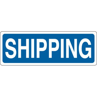 Shipping - Industrial Shipping and Receiving Signs | Seton | Seton