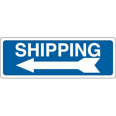 Shipping (Left Arrow) - Industrial Shipping and Receiving Signs | Seton ...