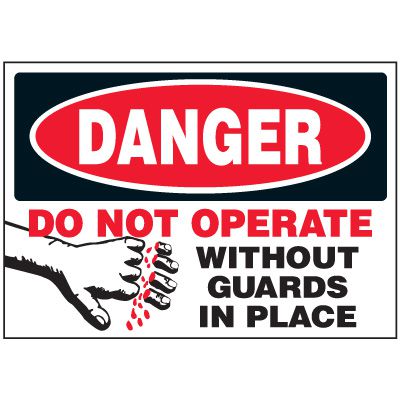 Danger Labels - Do Not Operate Without Guards In Place | Emedco