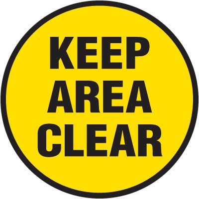 Floor Safety Signs - Keep Area Clear.com | Emedco