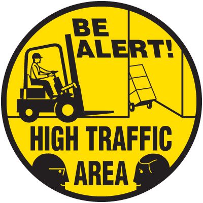 Floor Safety Signs - Be Alert High Traffic Area | Emedco