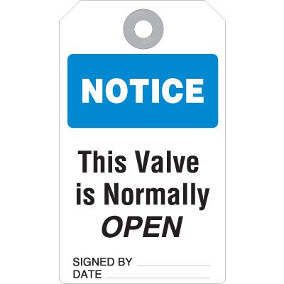 Notice Valve Normally Open Accident Prevention Tag|Seton Canada | Seton.ca
