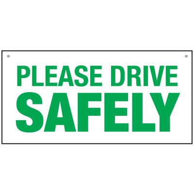 Bulk General Safety Signs - Please Drive Safely | Seton