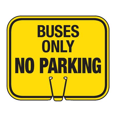 Buses Only No Parking - Traffic Cone Signs|Seton Canada | Seton.ca