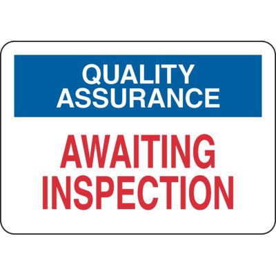 Quality Assurance Awaiting Inspection Signs | Seton