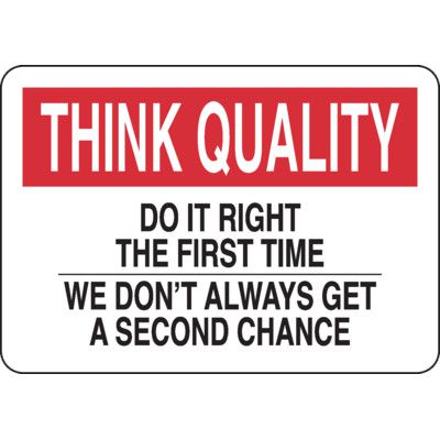 Think Quality Signs - Do It Right the First Time | Seton