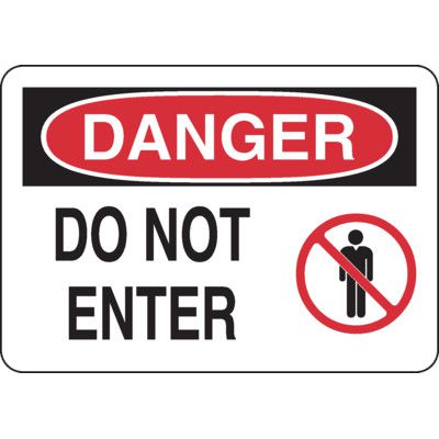 No Admittance Signs - Danger Do Not Enter|Seton Canada | Seton.ca