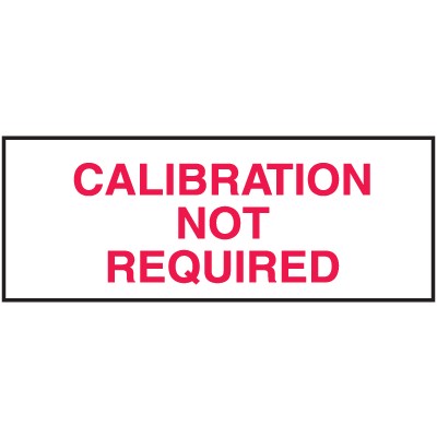 Calibration Not Required Tamper Evident Labels | Seton