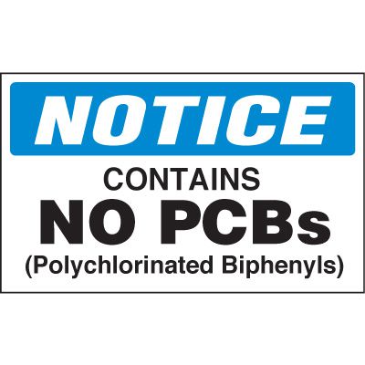 Chemical Hazard Labels - NOTICE Contains No PCBs | Emedco